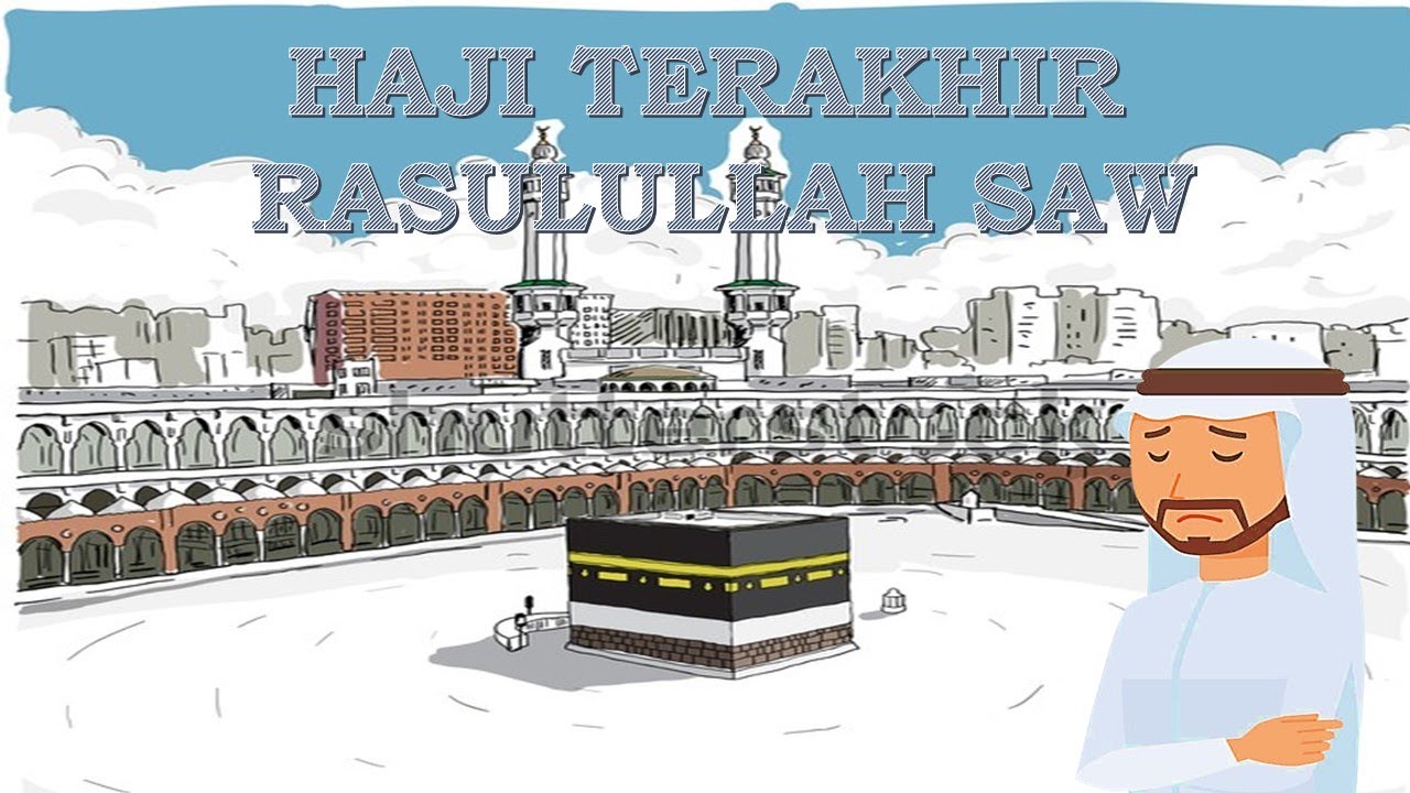 Haji Wada' dan Khutbah Terakhir Rasulullah animated by ANIMAZE - YouTube