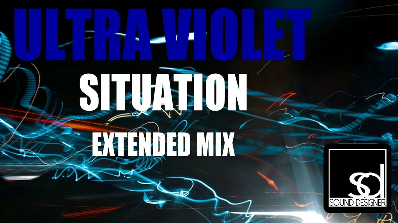 Ultra Violet - Situation (Extended Mix) - YouTube