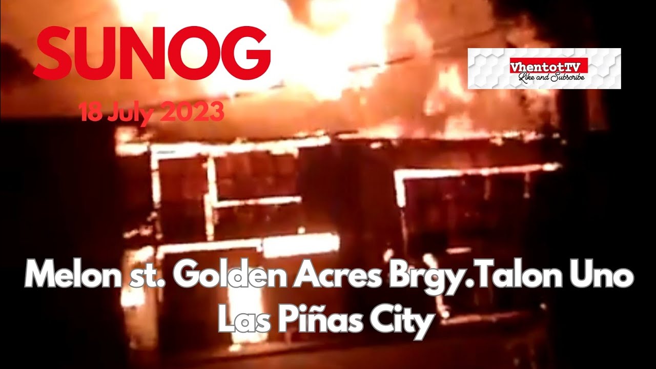 SUNOG sa Melon st. Golden Acres Brgy.Talon Uno Las Piñas City ...