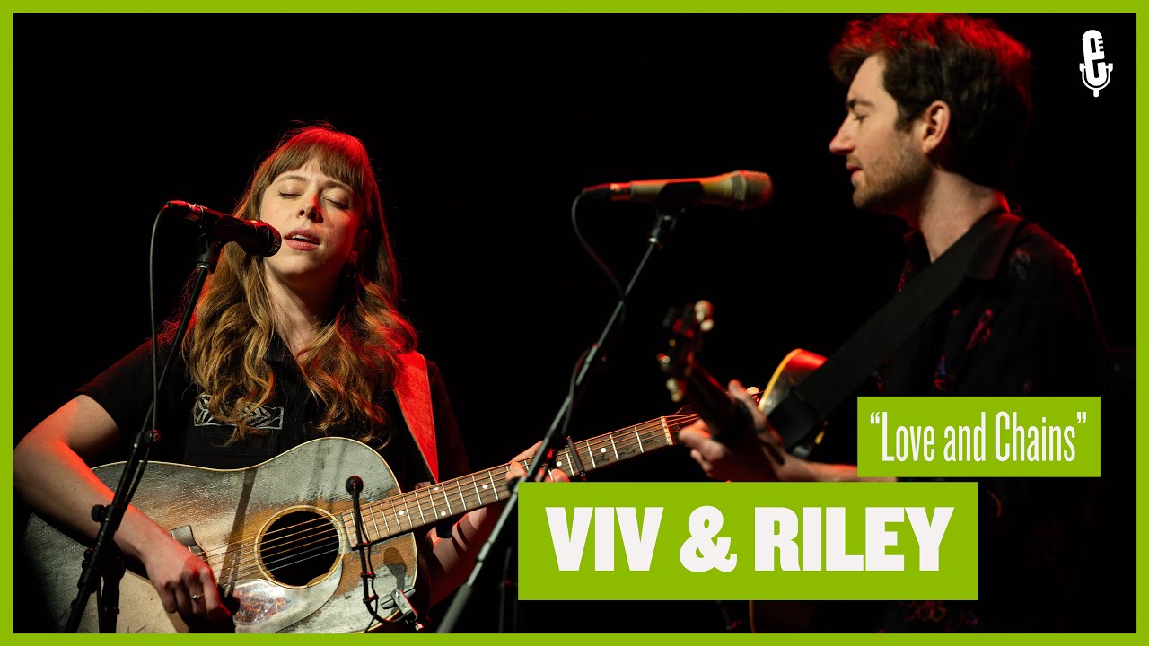 Viv & Riley - "Love And Chains" (live on eTown) - YouTube