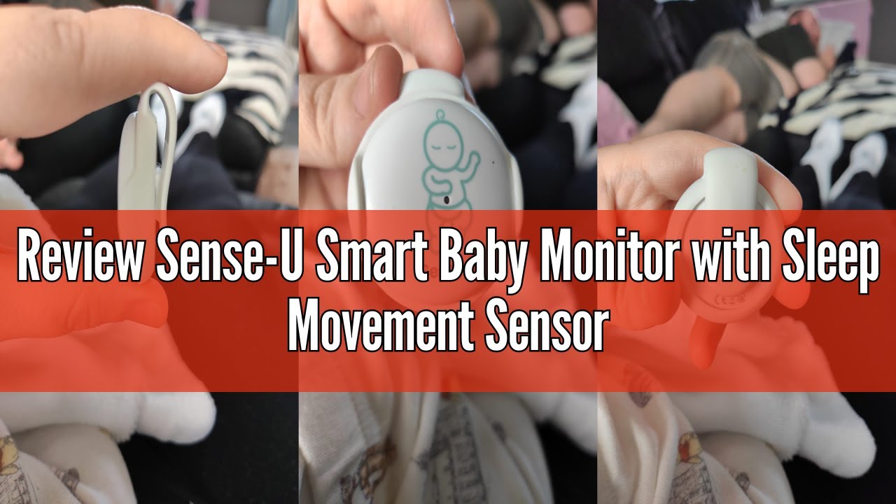 Review Sense-U Smart Baby Monitor with Sleep Movement Sensors: Tracks ...