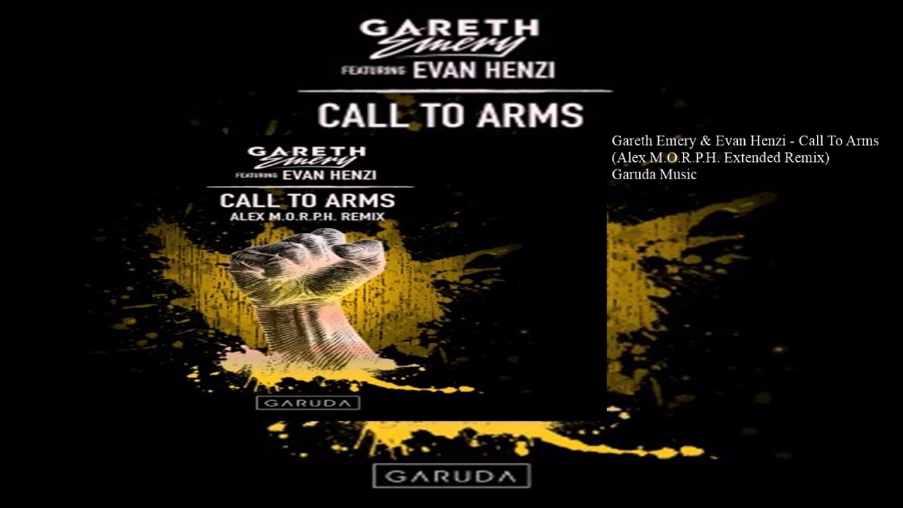 Gareth Emery & Evan Henzi - Call To Arms (Alex M.O.R.P.H. Extended ...
