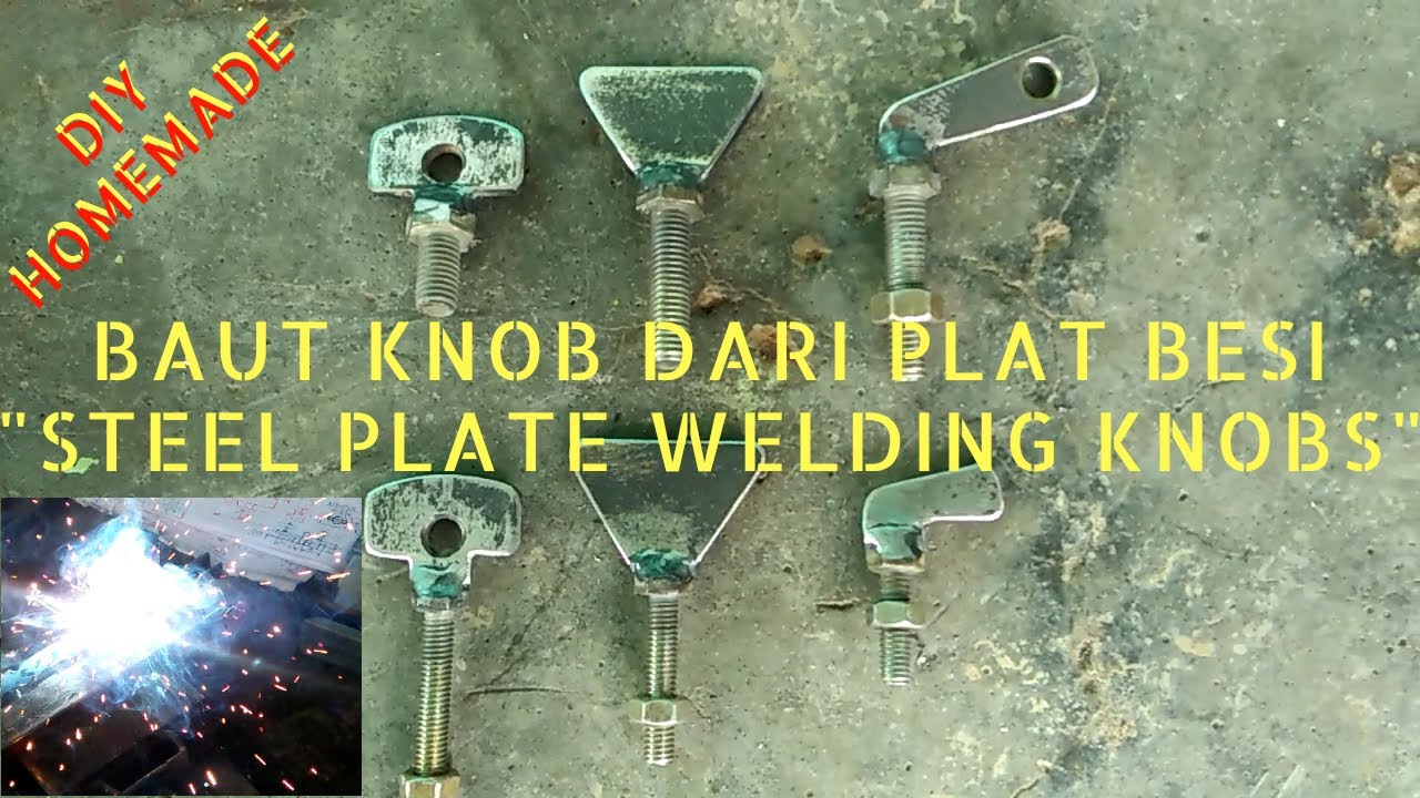 DIY Ideas Steel Plate Welding Head Knobs | Cara Buat Baut Knob Dari ...