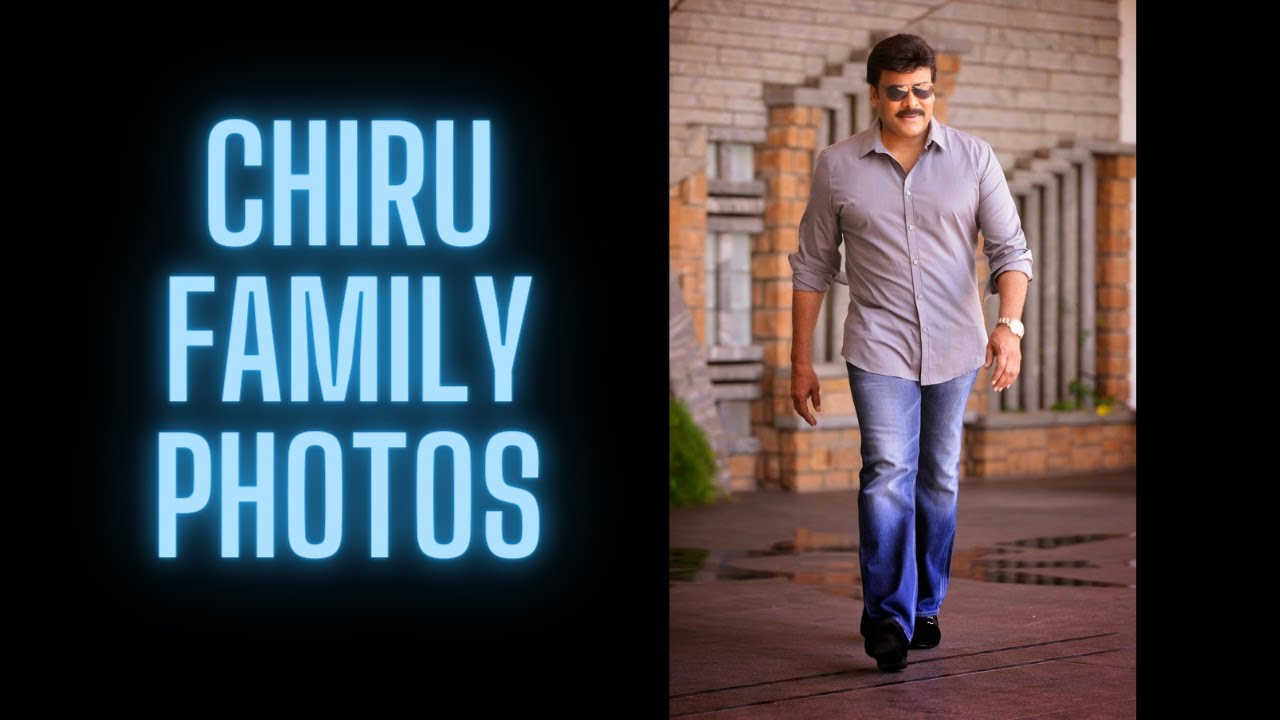 Megastar Chiranjeevi Family Photos | Chiru Family Photos #chiranjeevi # ...