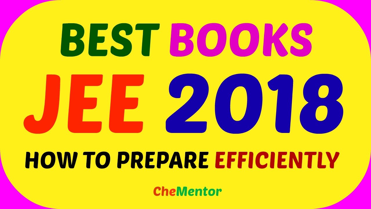 Best books for IIT-JEE (main & Advanced) I Choose the best books and ...