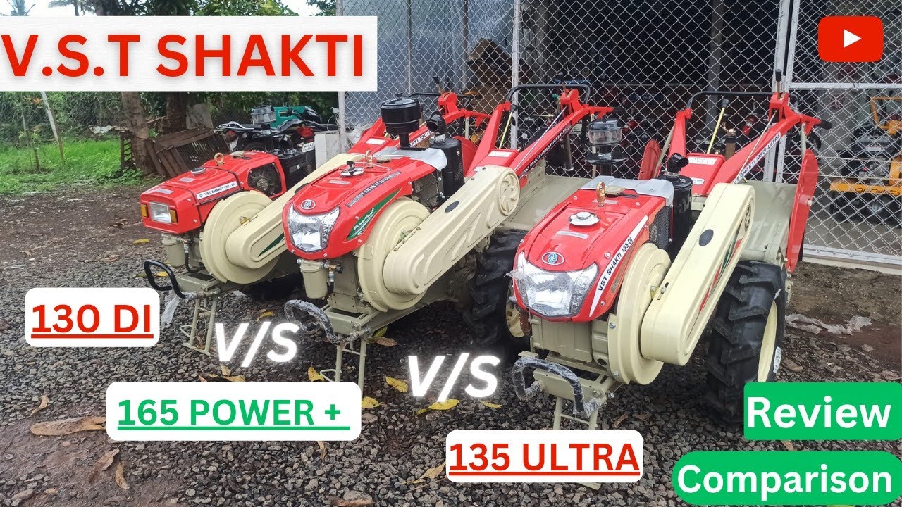 VST Tiller's SHAKTI 130 DI V/S SHAKTI 135 DI ULTRA V/S SHAKTI 165 DI-S ...