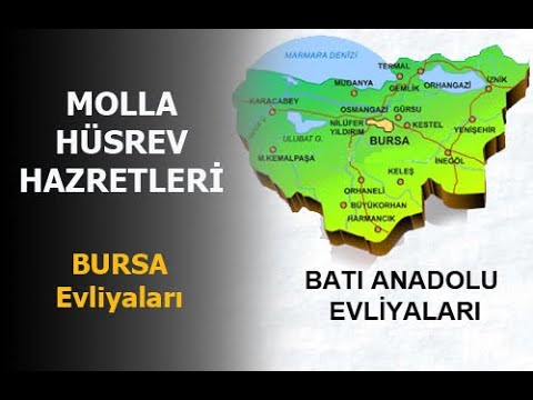 MOLLA HÜSREV HAZRETLERİ - BATI ANADOLU EVLİYALARI