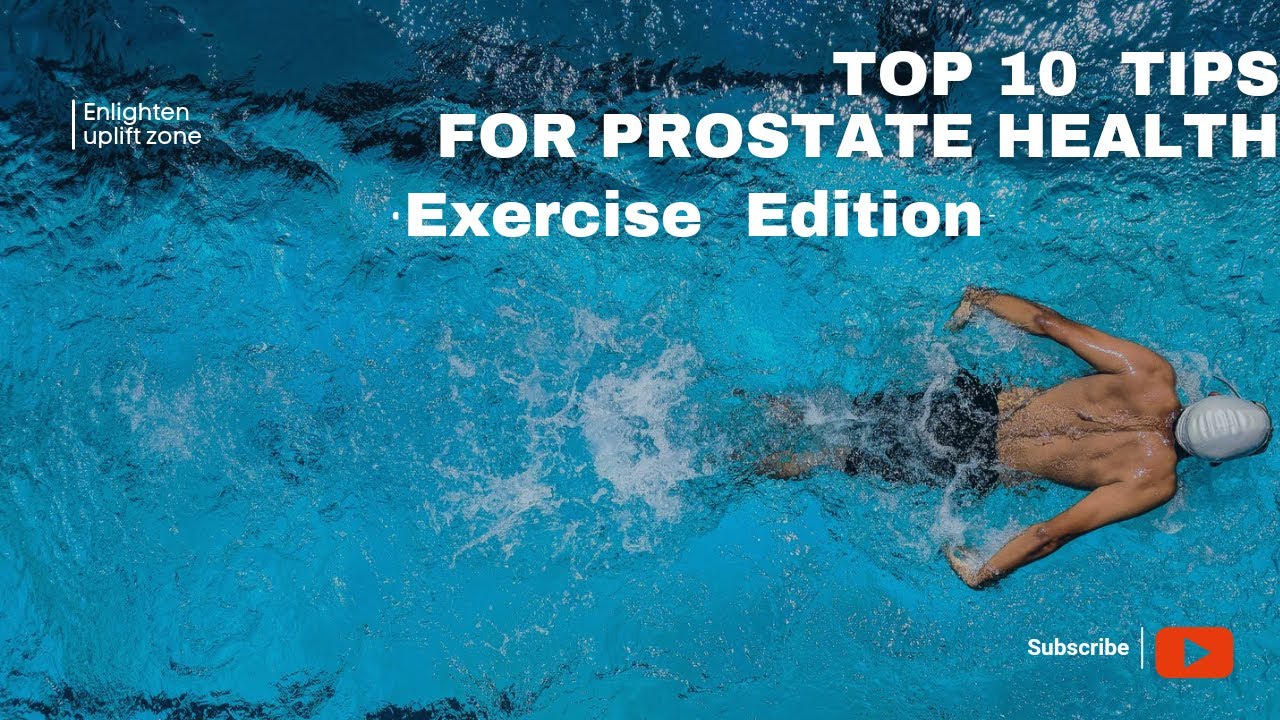Top 10 tips for prostate health: exercises edition - YouTube