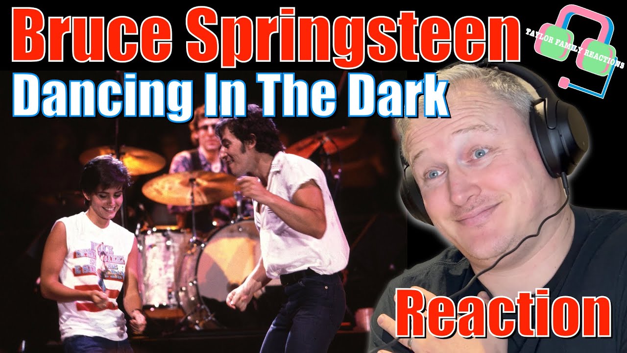 My Reaction to BRUCE SPRINGSTEEN'S Timeless Classic "DANCING IN THE ...