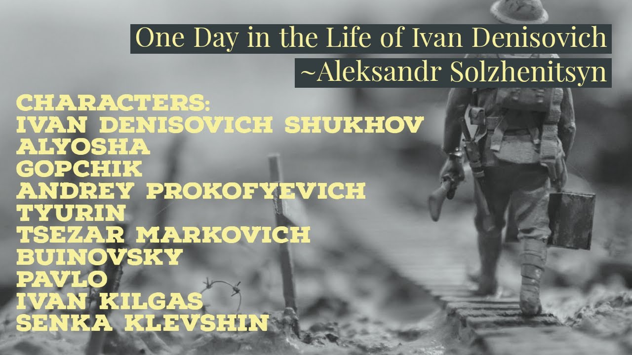 All About (One Day in the Life of Ivan Denisovich) by Aleksandr ...