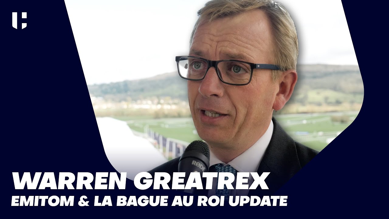 Warren Greatrex talks Stayers' Hurdle hope Emitom & La Bague Au Roi ...