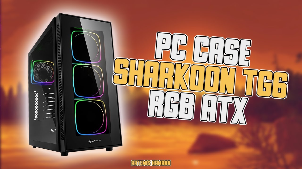 PC Case Sharkoon TG6 RGB ATX ( Unboxing ) - YouTube