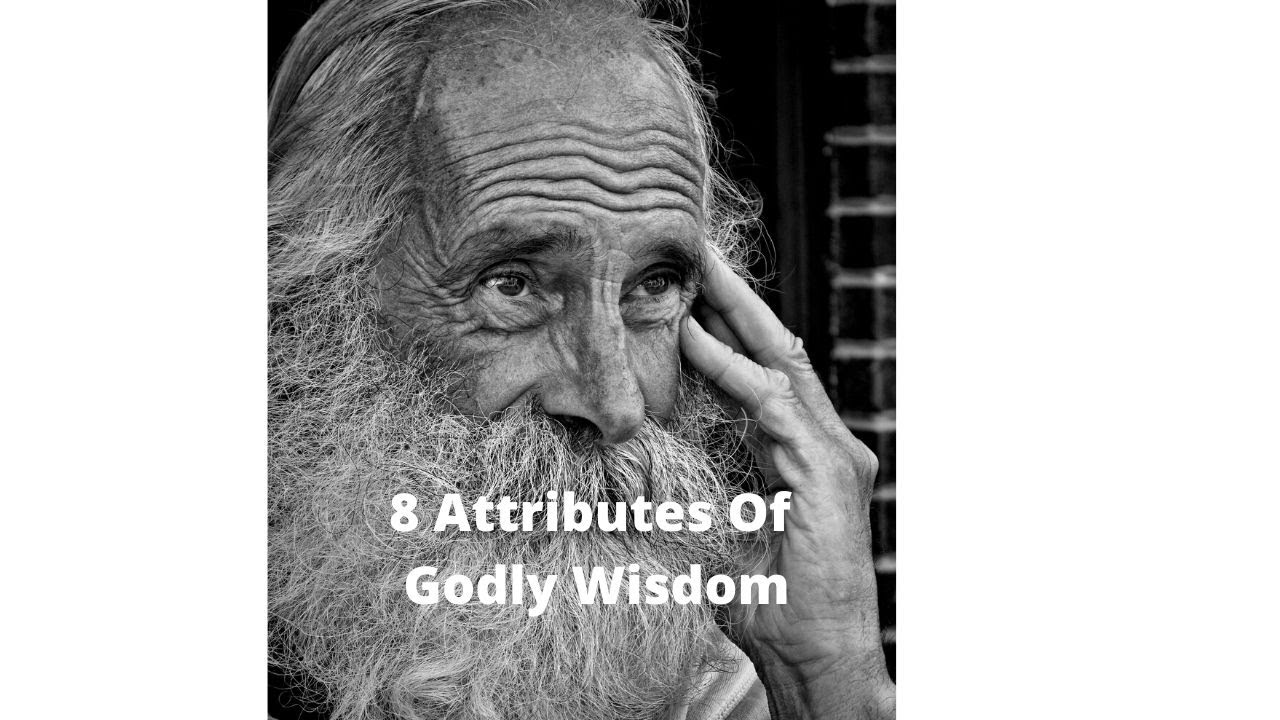8 Attributes Of Godly Wisdom - YouTube