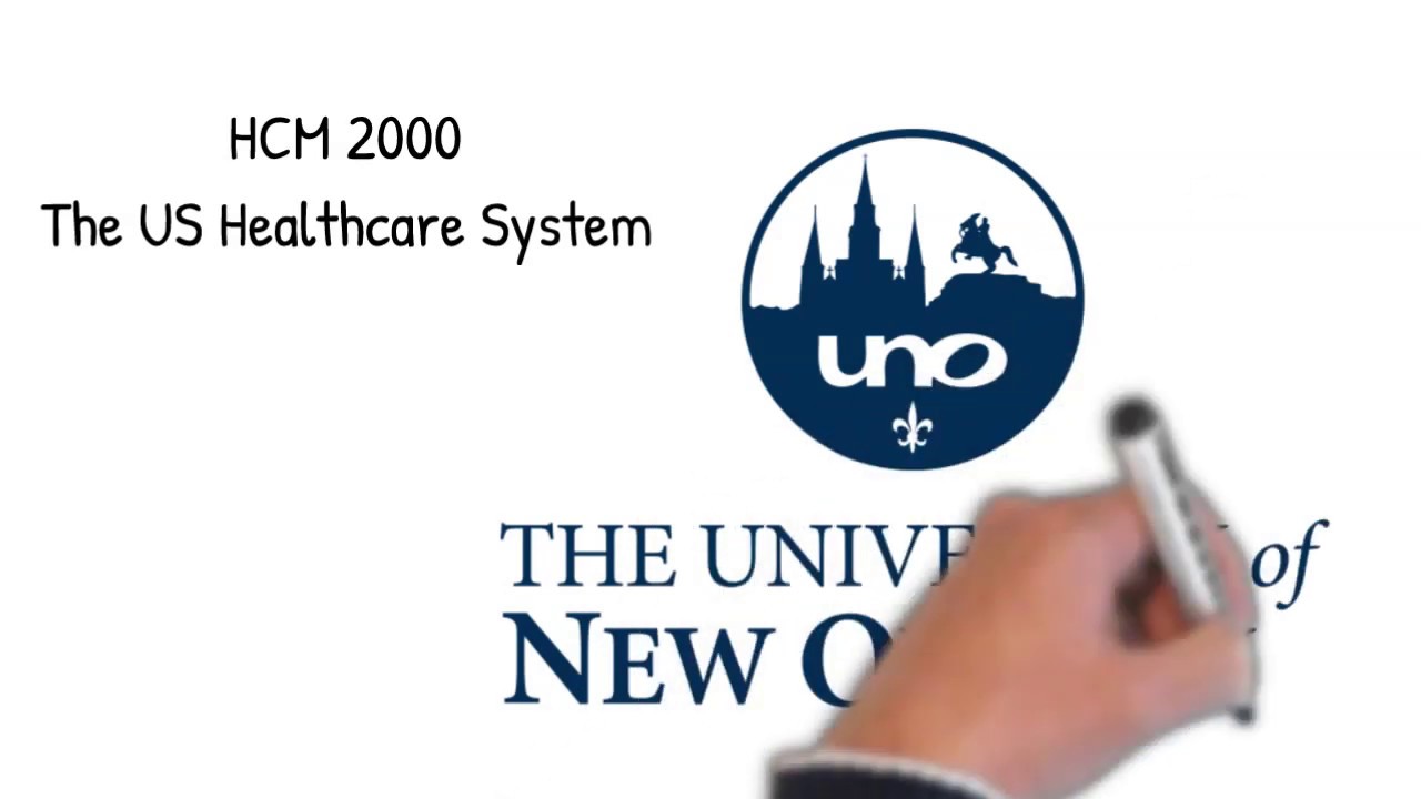 UNO Welcome to HCM 2000, the US Healthcare System - Kearns 2020 - YouTube