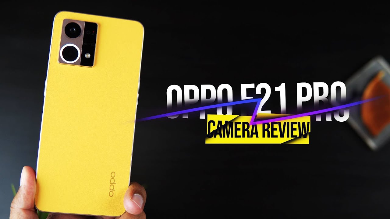 OPPO F21 Pro Camera Test: A Game Changer In Low-Light Photography ...