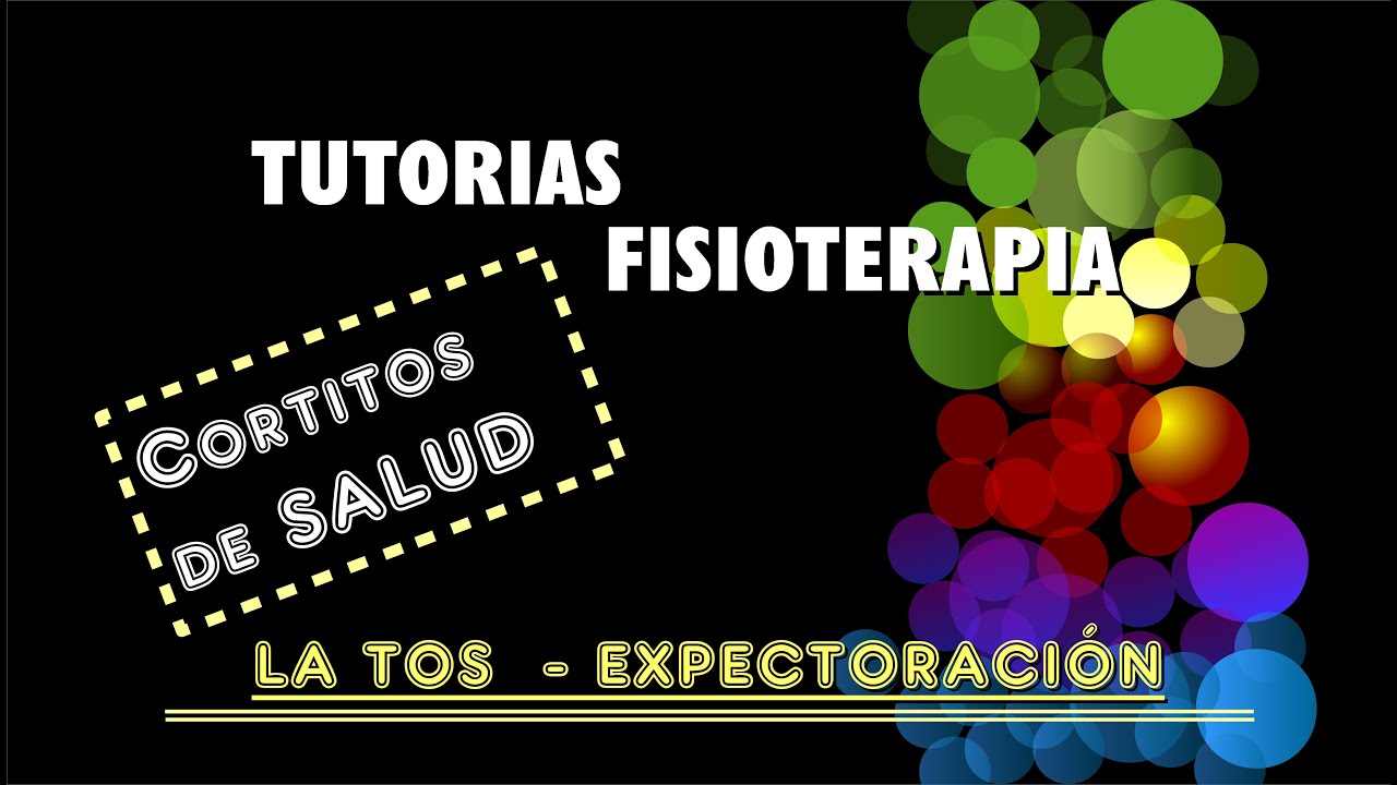 LA TOS EXPECTORACION CORTITOS DE SALUD #fisioterapia #respirar - YouTube
