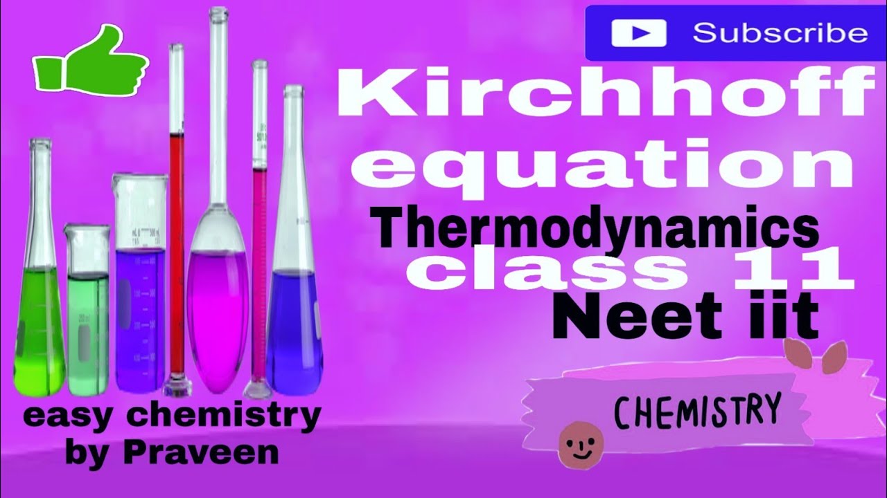 Kirchoff's equation in thermodynamics Chemistry | Kirchhoffs equation ...