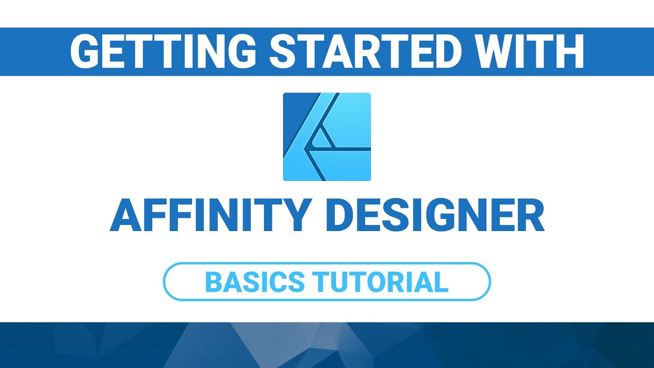 Getting Started with Affinity Designer | Basics Tutorial - YouTube