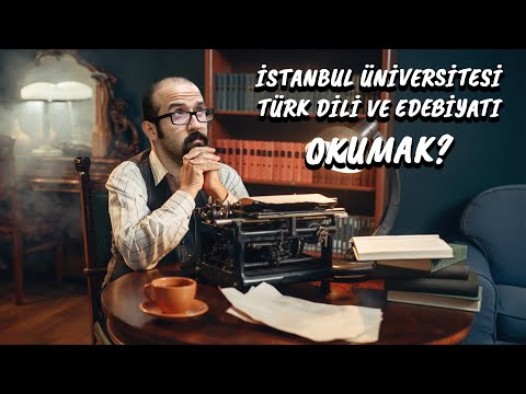 Türk Dili ve Edebiyatı okumak? | İstanbul Üniversitesi  | Edebiyat Öğretmenliği