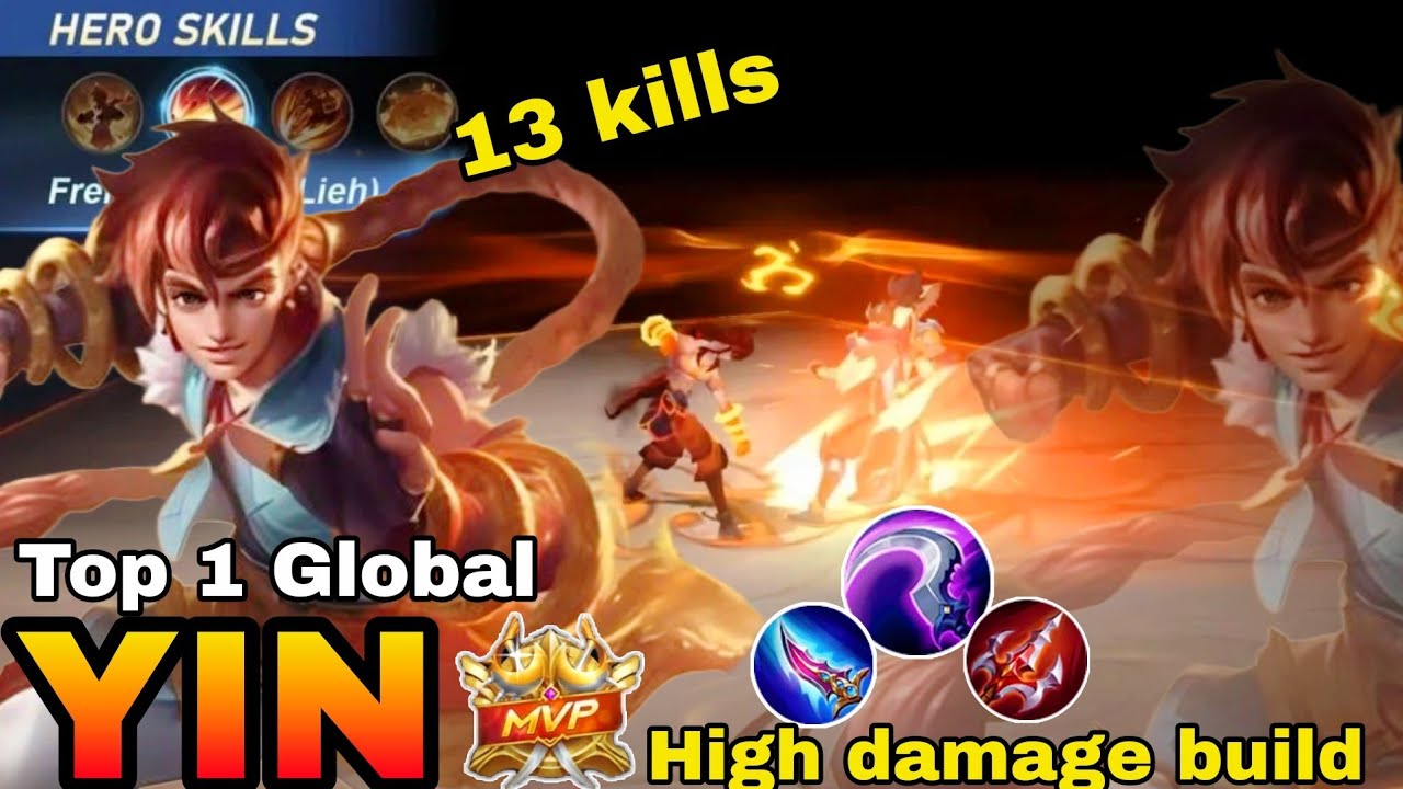 13 Kills + High damage Yin 100% BROKEN HERO!! Build Top 1 Global Yin ...