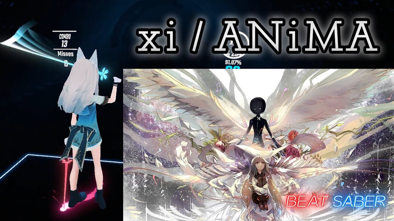 [ビートセイバー] xi / ANiMA (Full Version) - YouTube