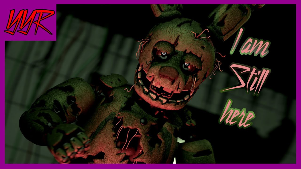 [FNaF] [SFM] "I am Still Here" (Springtrap Death Scene) Cinematic ...