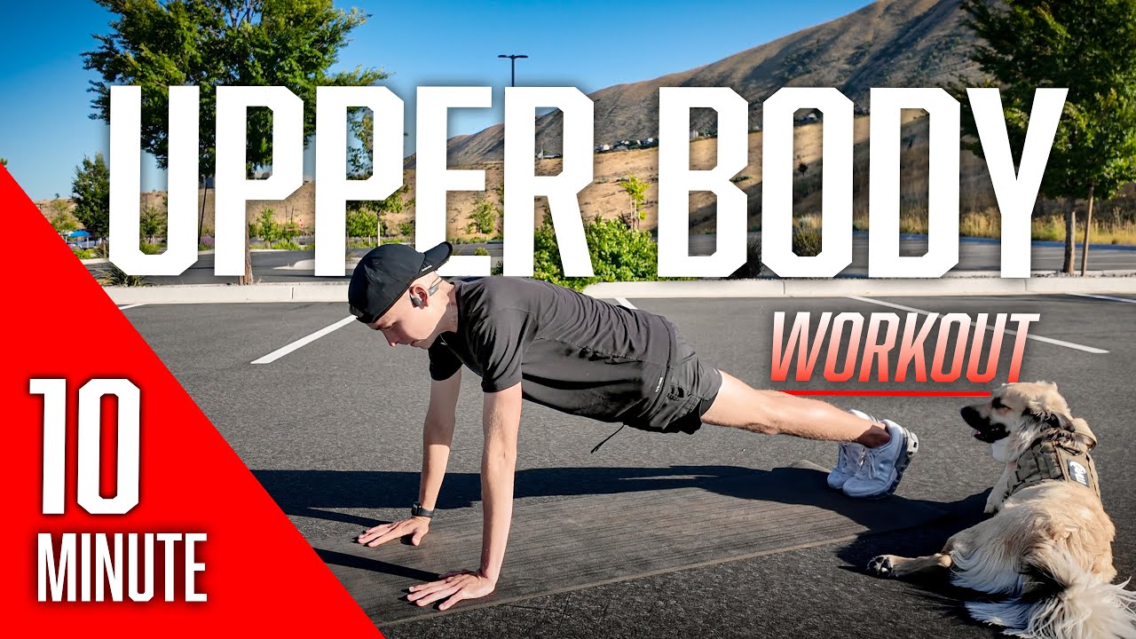 10 Minute Upper Body Workout | NO EQUIPMENT - YouTube