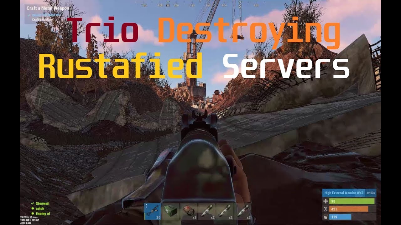 RUSTㆍTrio Destroying Rustafied Servers! - YouTube