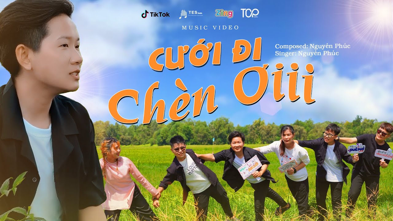 CƯỚI ĐI CHÈN ƠI- NGUYÊN PHÚC x M-ARIES- Official Music Video - YouTube