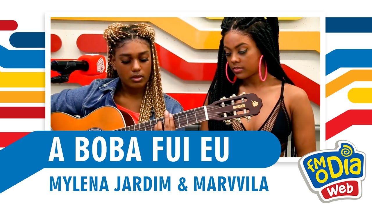 A Boba Fui Eu - Marvvila, Mylena Jardim - YouTube