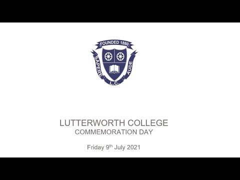 Lutterworth College Commemoration Day 2021 - YouTube
