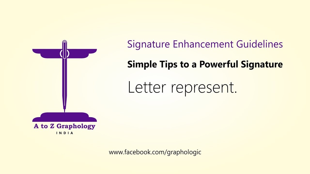 (6) Signature Enhancement Guidelines: Letter represent. - YouTube