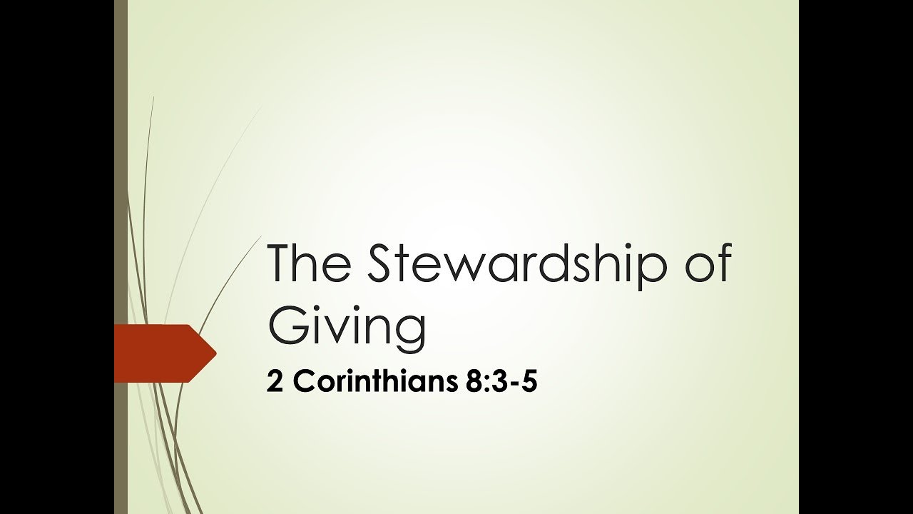 6/30/2024 "The Stewardship of Giving" 2 Corinthians 8:3-5 - YouTube