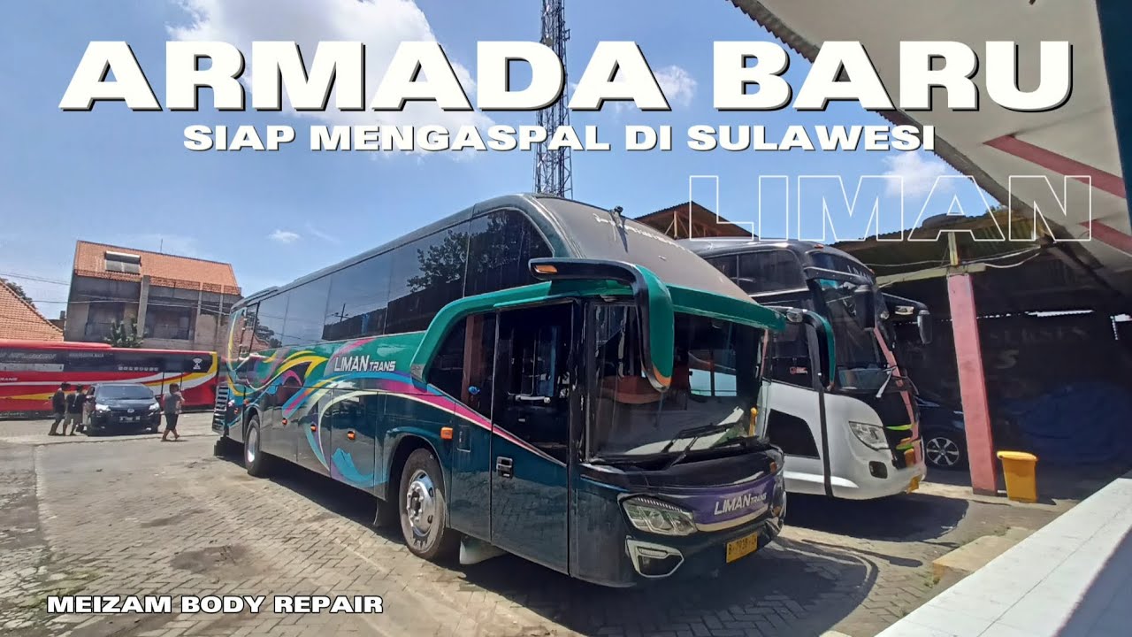 ARMADA BARU ASAL SULAWESI PO LIMAN TRANS | MEIZAM BODY REPAIR MALANG ...