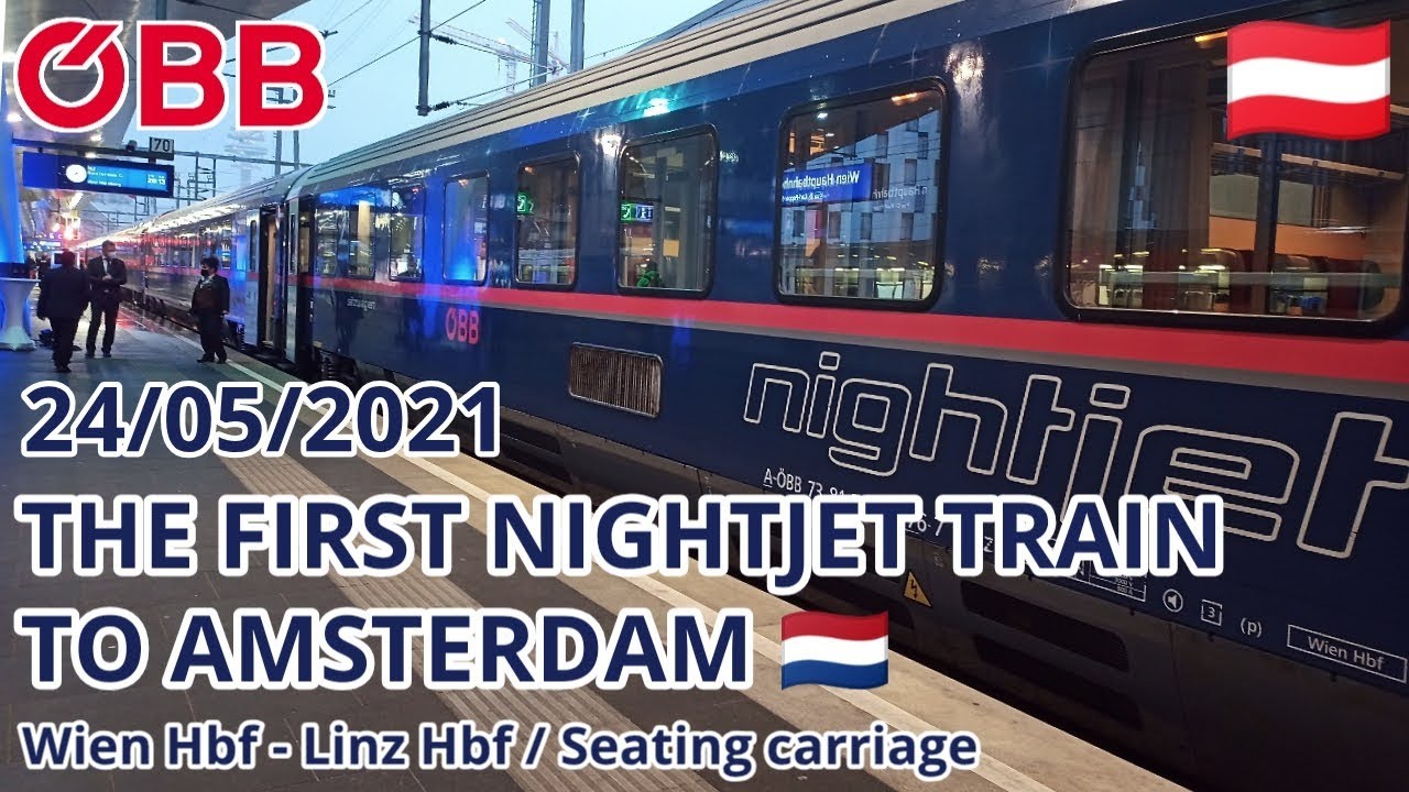 🇦🇹 THE FIRST ÖBB NIGHTJET TRAIN TO AMSTERDAM / NJ 40490 / Sitzwagen ...