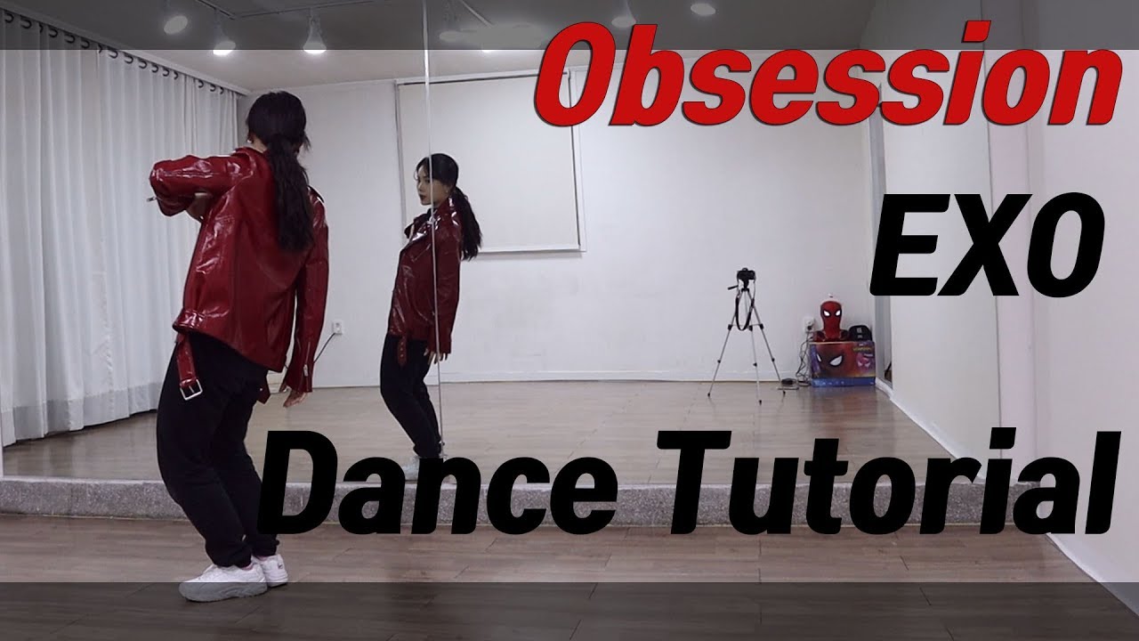 [Tutorial]엑소(EXO) 'Obsession' 안무 배우기 Dance Tutorial Mirror Mode - YouTube
