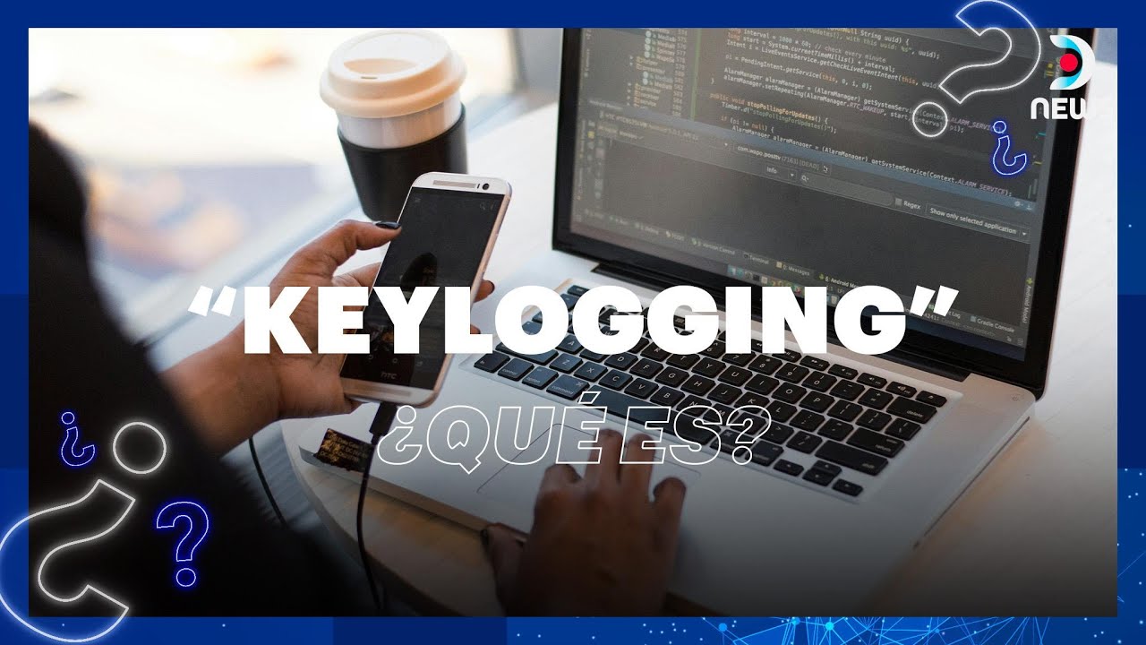 ¿Qué es el “Keylogging”? - Informe especial de DNews - YouTube