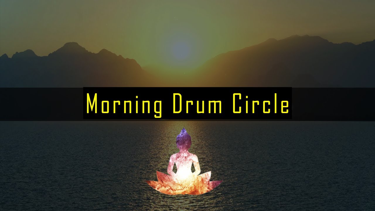 Morning Drum Circle | Shamanic Drumming | Trance Meditation - YouTube