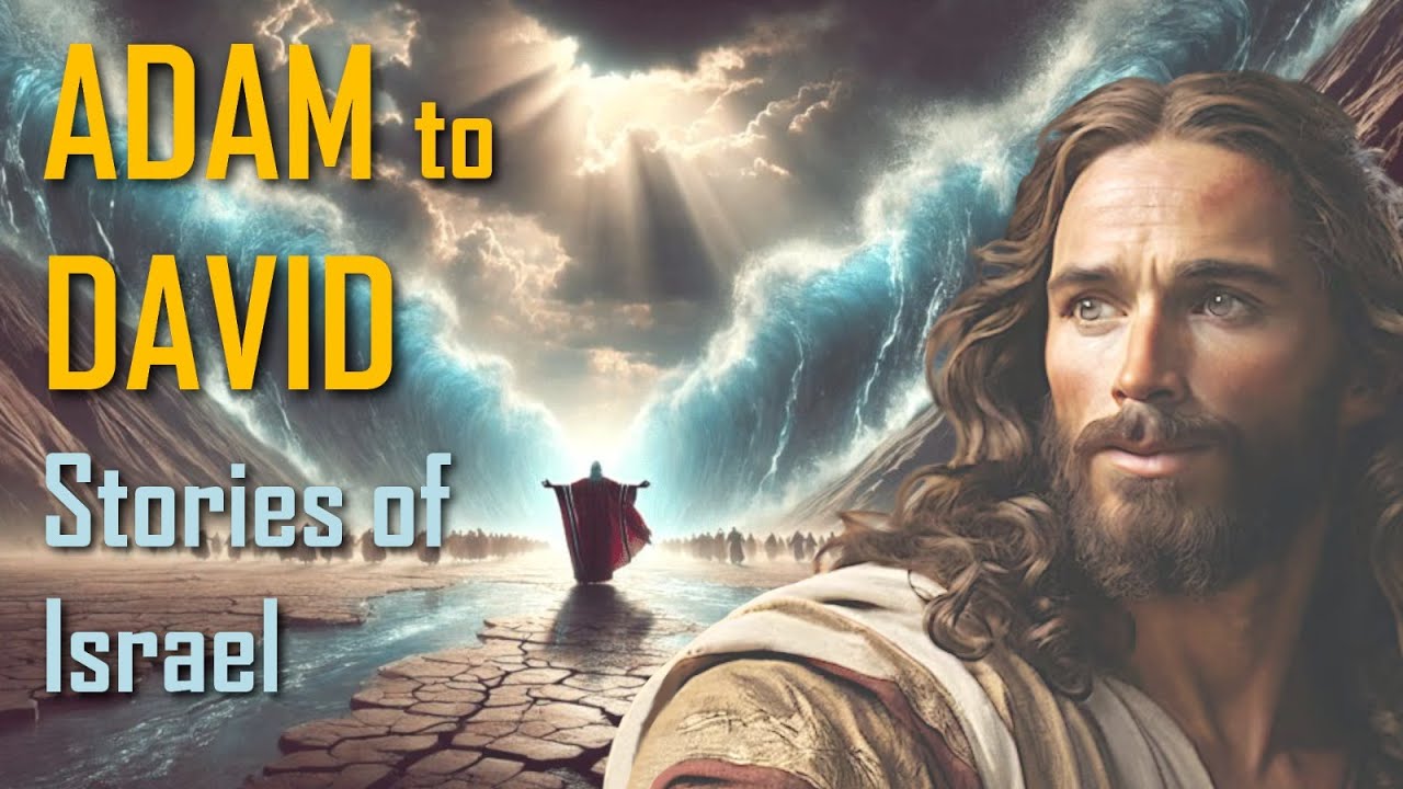 From Adam to King David… Stories & Figures of Israel in the old ...