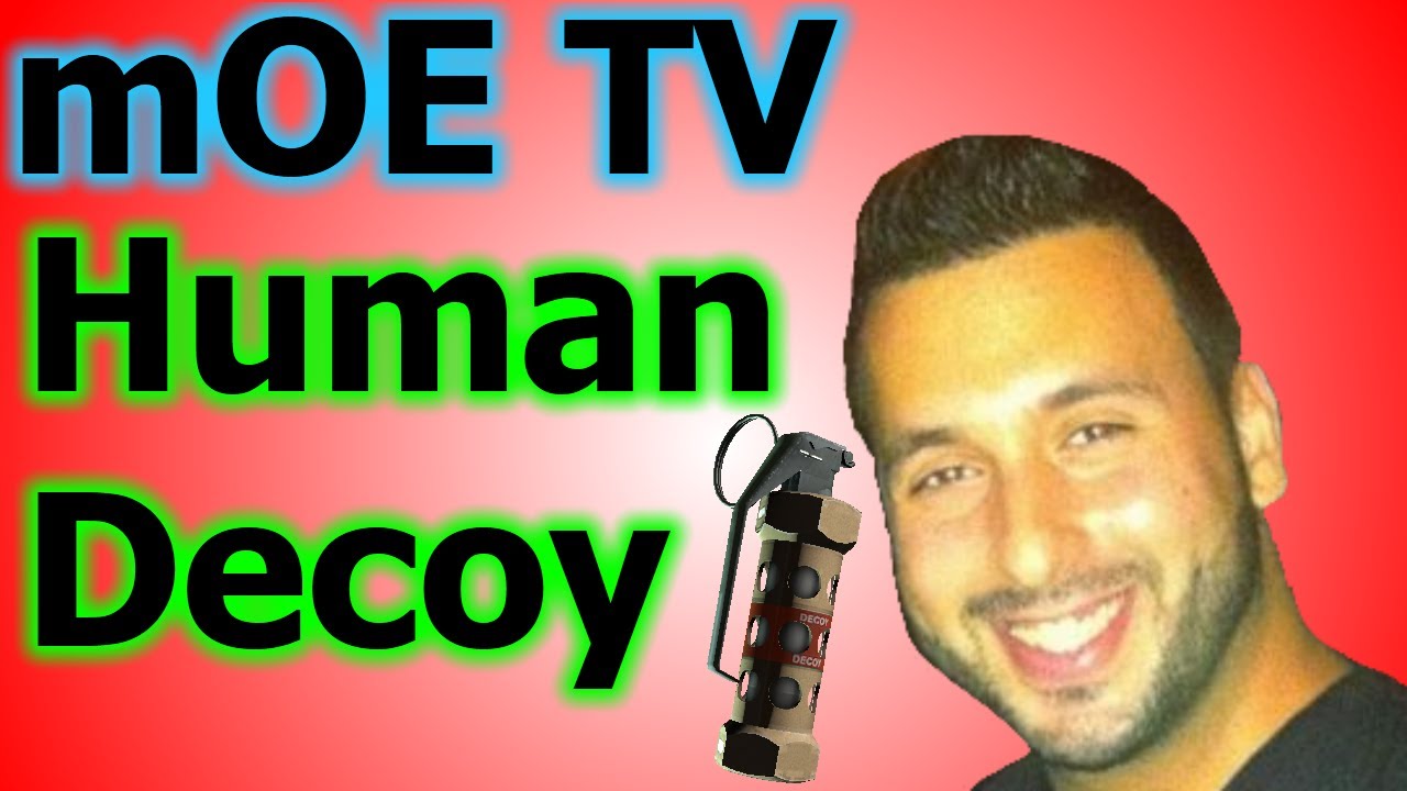 mOE: The Human Decoy - YouTube