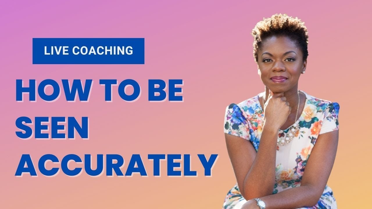 Being Seen As A Professional Woman of Color | Live Coaching - YouTube