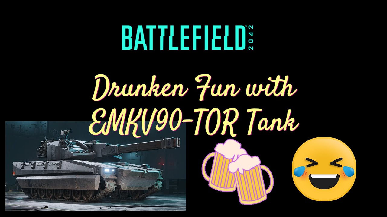 Battlefield 2042 Special - Drunken Fun With EMKV90-TOR Tank - YouTube