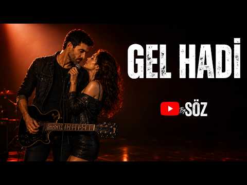 By SÖZ  - Gel Hadi (Rock - Düet Versiyon)