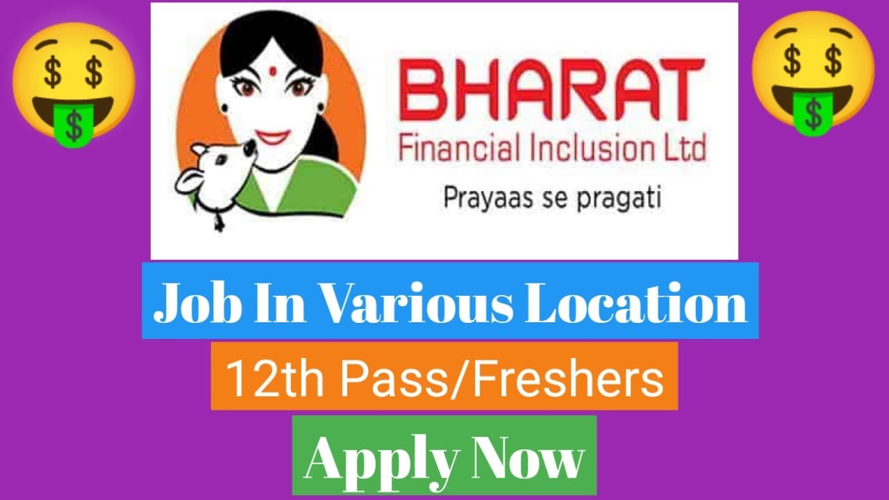 Bharat Financial Inclusion Limited For Field Staff | MFI Job 2021 ...