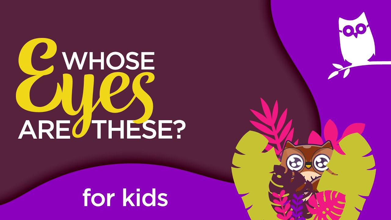 WHOSE eyes are these? - For kids - YouTube
