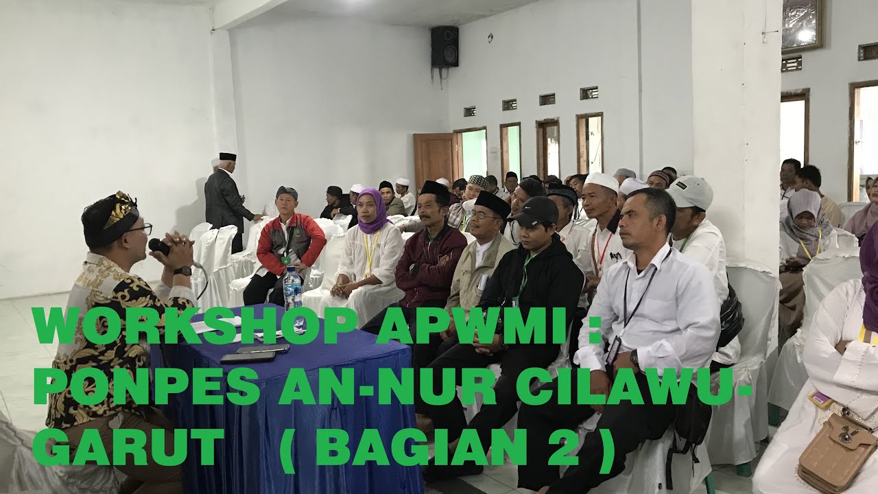 WORKSHOP APWMI : TATA RIAS dan KEWIRAUSAHAAN di PONPES AN-NUR CILAWU ...