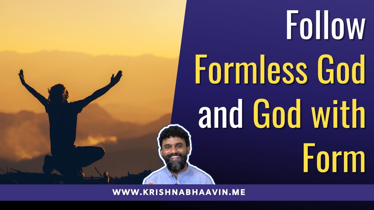 Follow Formless God and God with Form | Krishna Bhaavin - YouTube
