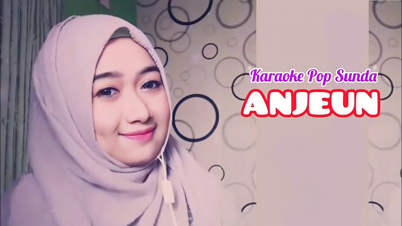 ANJEUN - Nining Meida Karaoke Duet Cover Pop Sunda - YouTube