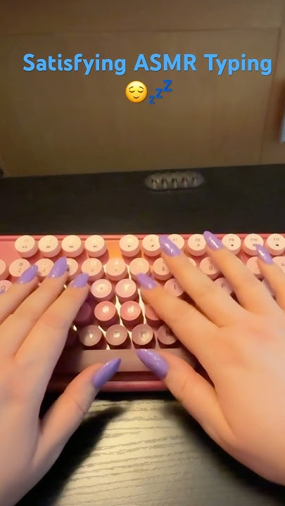 Satisfying ASMR Typing #asmr #asmrcommunity #keyboardasmr #asmrshorts # ...