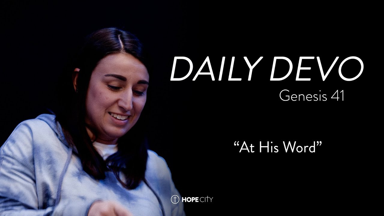 "At His Word" - Genesis 41 | Daily Devo - YouTube